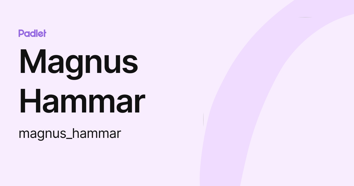 Magnus Hammar (magnus_hammar) profile | Padlet