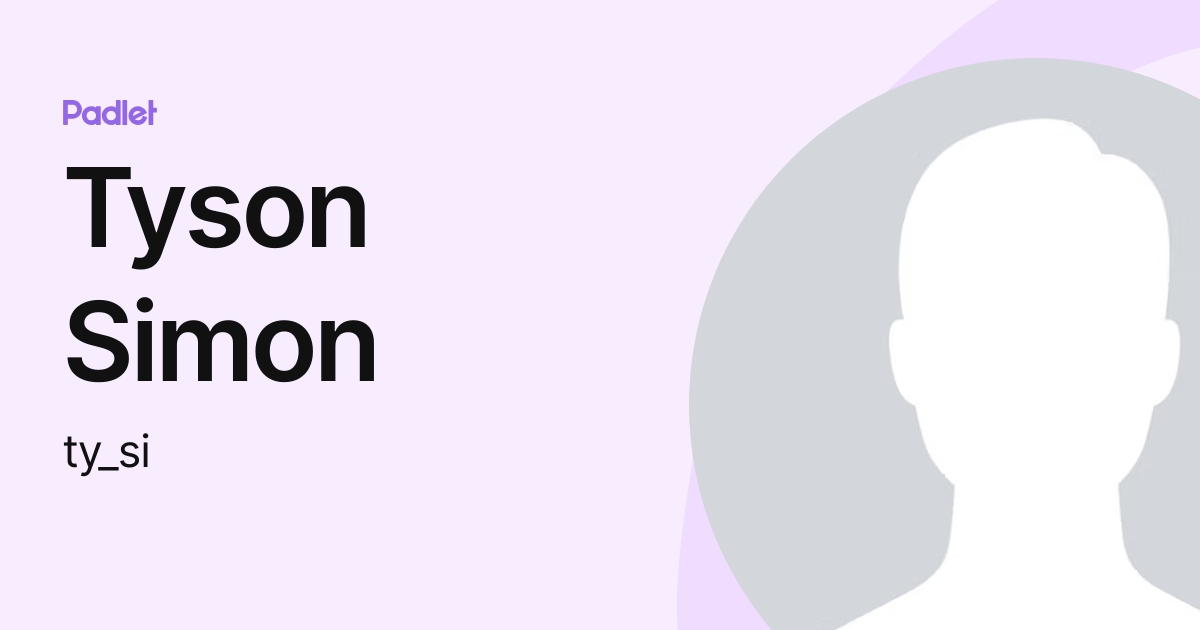 Tyson Simon (ty_si) profile | Padlet