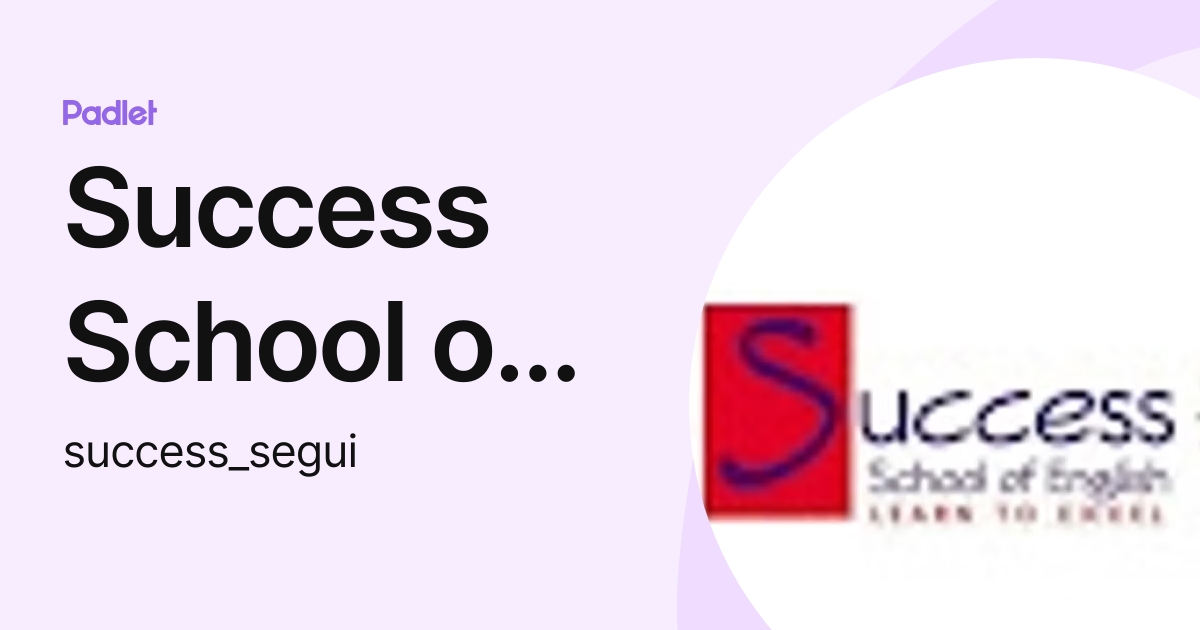 Success School of English Seguí (success_segui) profile | Padlet