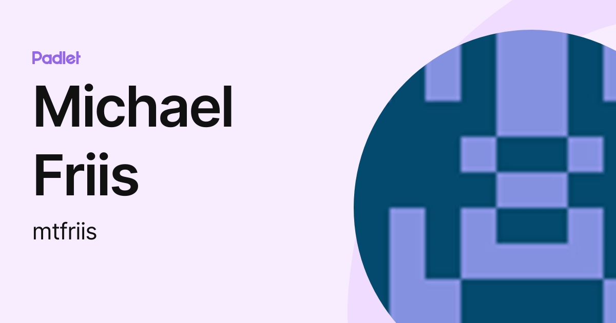 Michael Friis (mtfriis) profile | Padlet
