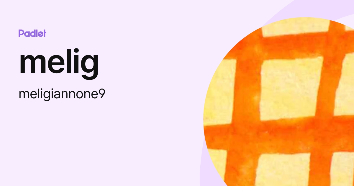 melig (meligiannone9) profile | Padlet