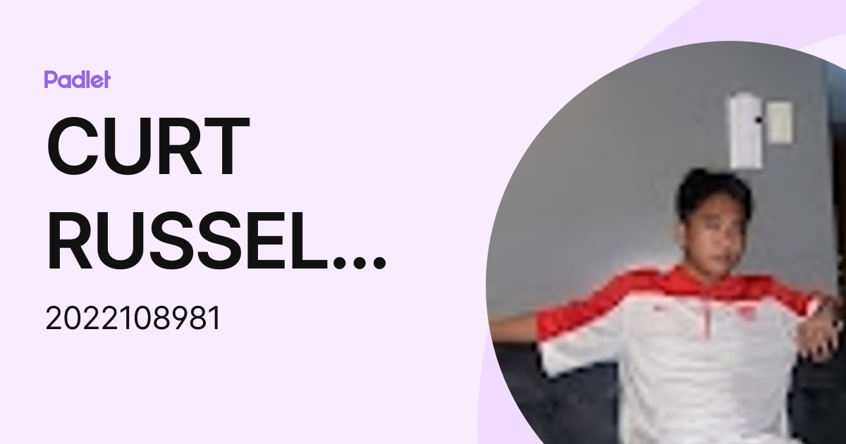 CURT RUSSEL BELARMINO (2022108981) profile | Padlet