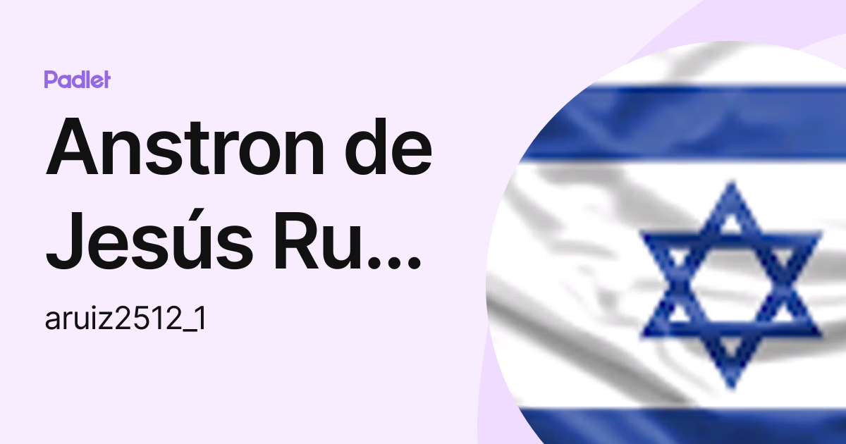Anstron de Jesús Ruiz Ureña (aruiz2512_1) profile | Padlet