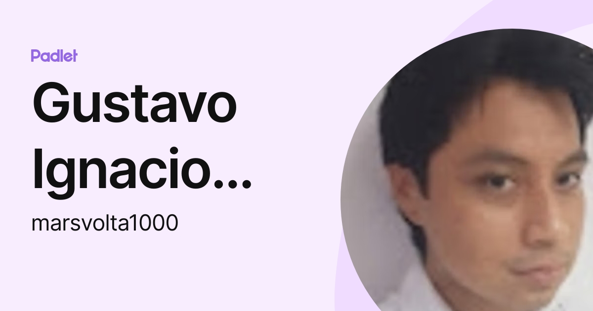 Gustavo Ignacio Pereyra García (marsvolta1000) profile | Padlet