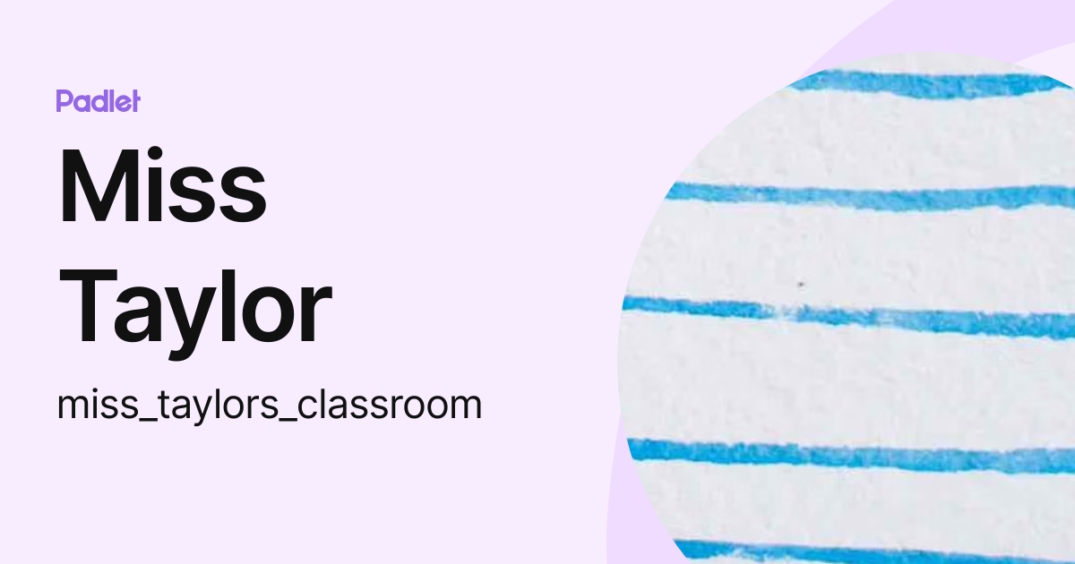 Miss Taylor (miss_taylors_classroom) profile | Padlet