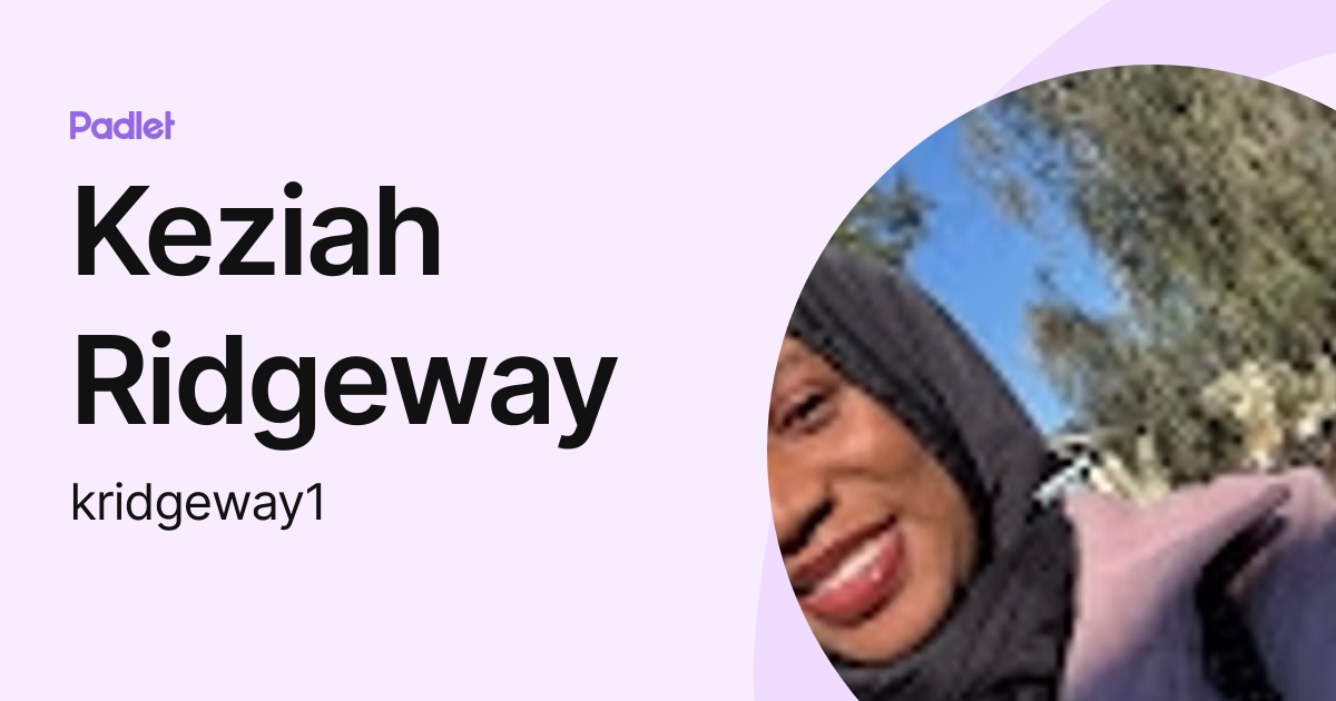 Keziah Ridgeway (kridgeway1) profile | Padlet