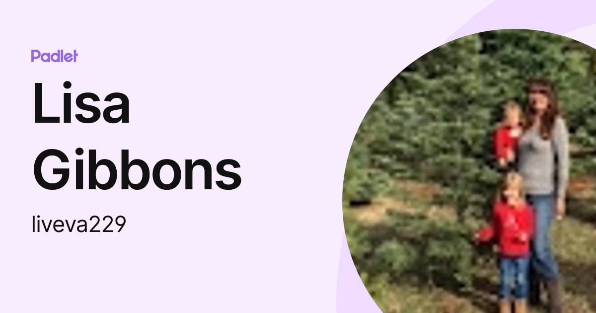 Lisa Gibbons (liveva229) profile | Padlet