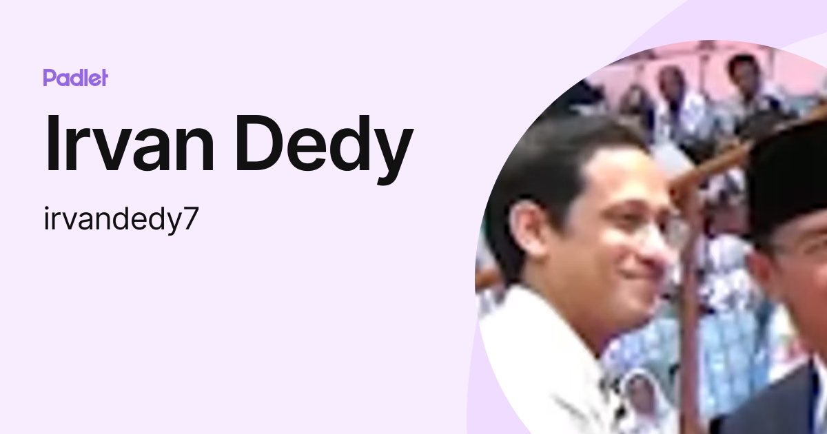 Irvan Dedy (irvandedy7) profile | Padlet