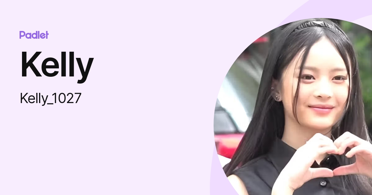 Kelly (Kelly_1027) profile | Padlet