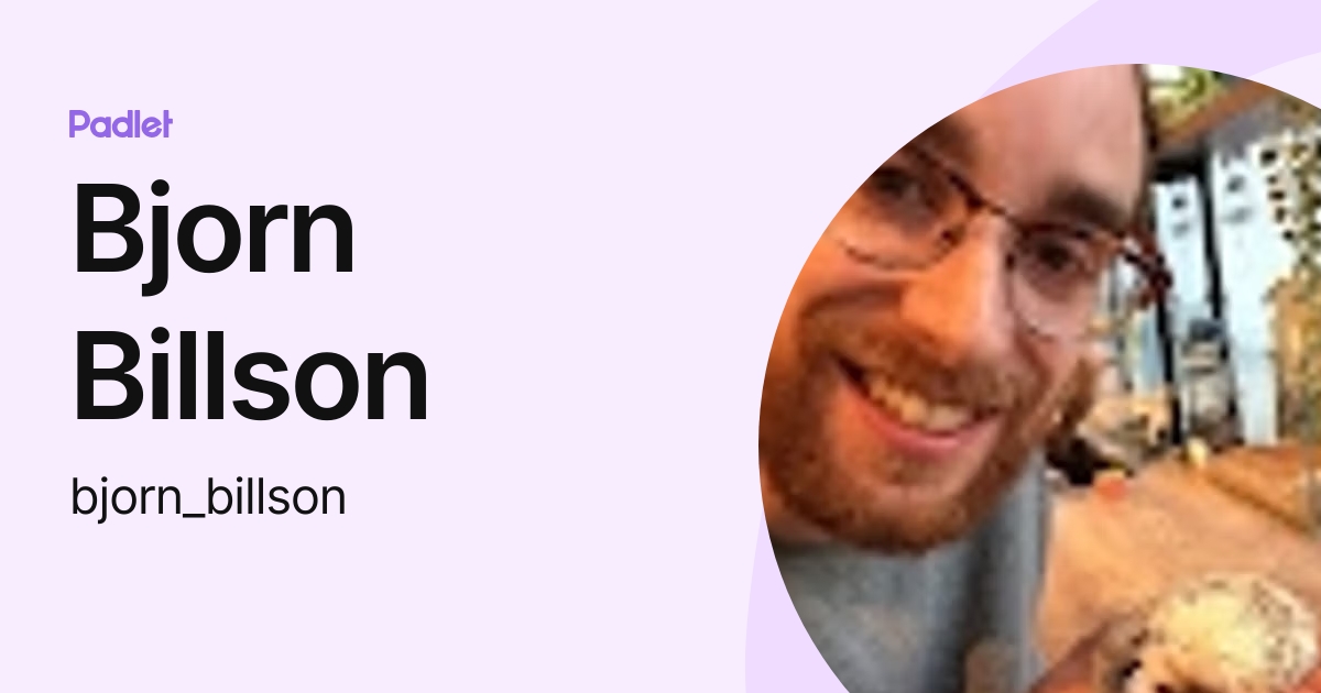 Bjorn Billson (bjorn_billson) profile | Padlet