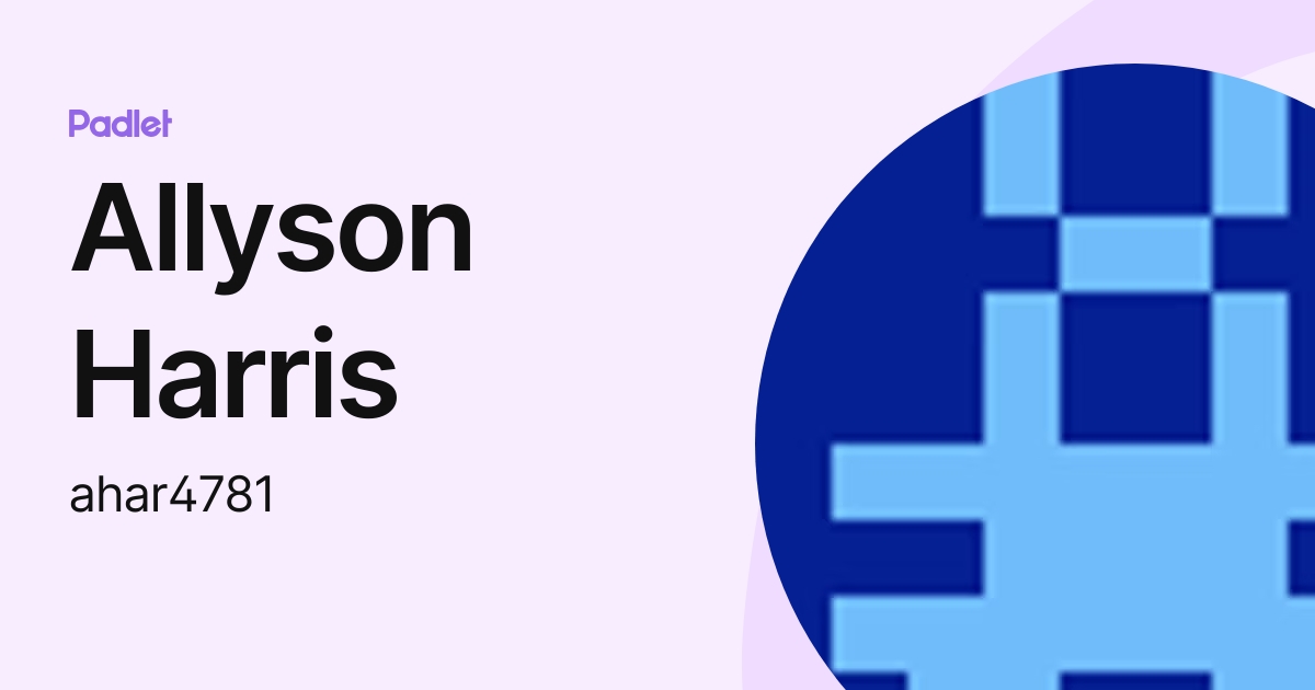 Allyson Harris (ahar4781) profile | Padlet