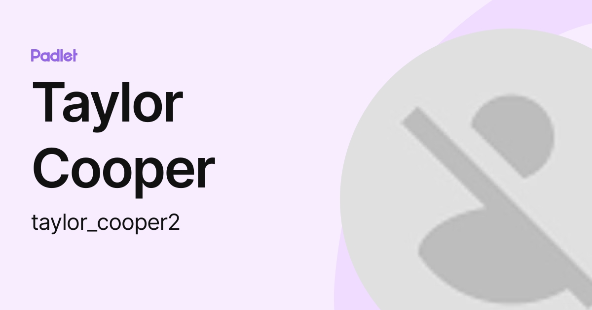 Taylor Cooper (taylor_cooper2) profile | Padlet