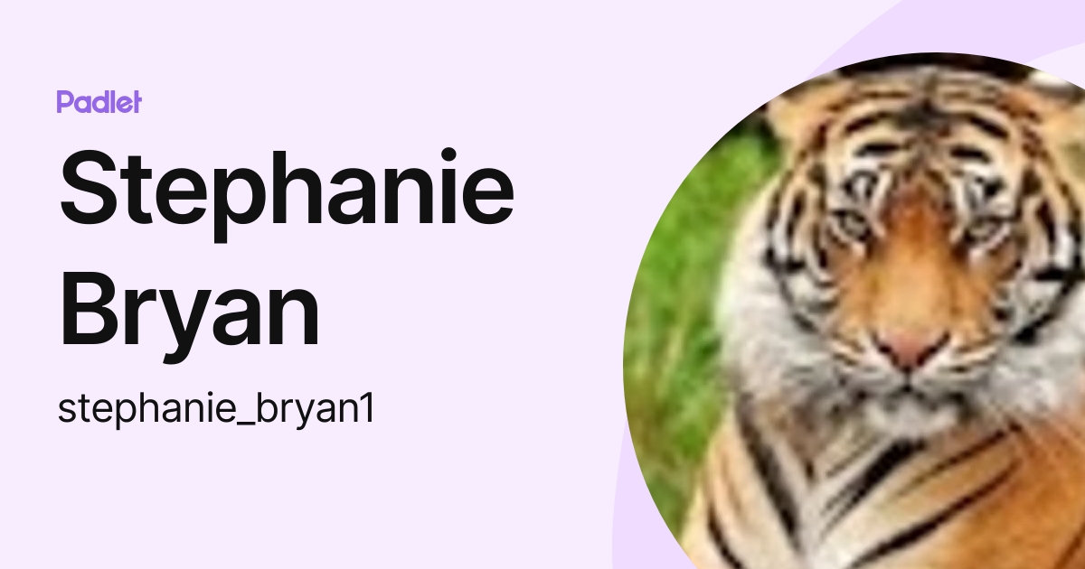 Stephanie Bryan (stephanie_bryan1) profile | Padlet