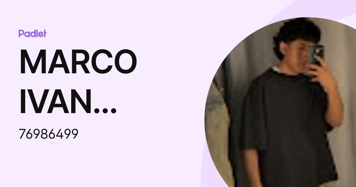 MARCO IVAN HUAMPA VARGAS (76986499) profile | Padlet