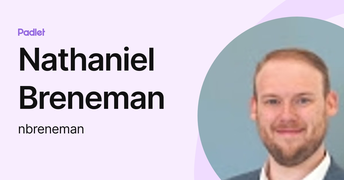 Nathaniel Breneman (nbreneman) profile | Padlet