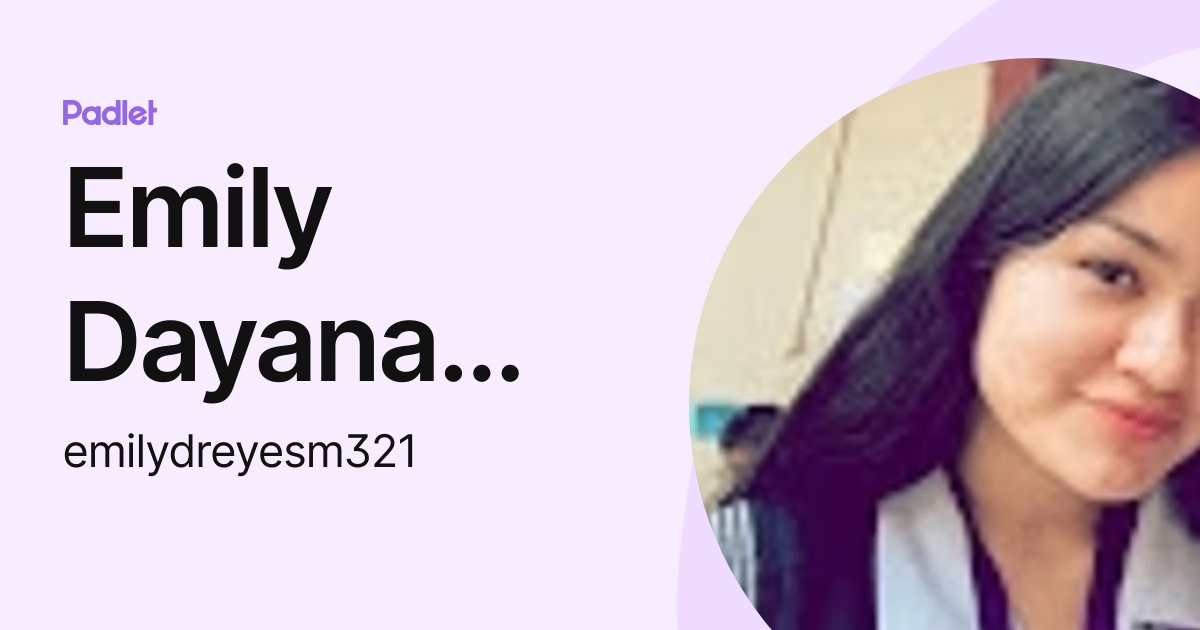 Emily Dayana Reyes Marroquín (emilydreyesm321) profile | Padlet