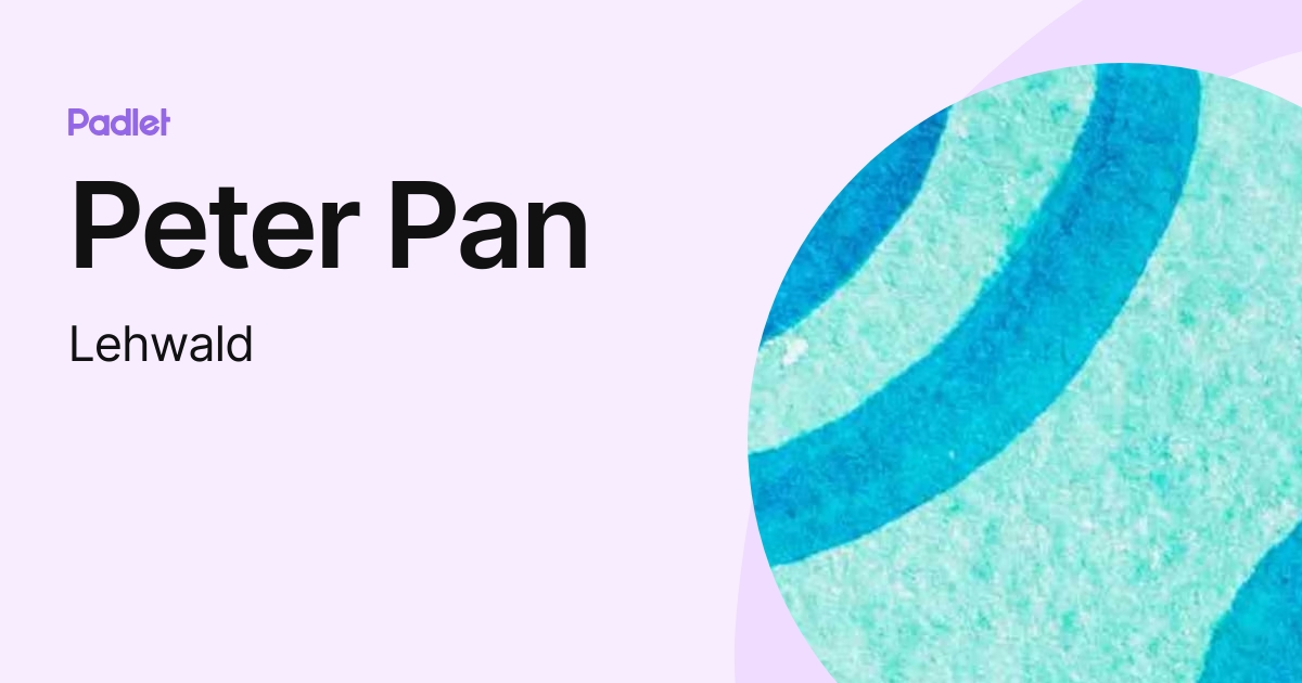 Peter Pan (Lehwald) profile | Padlet