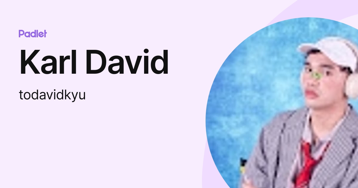 Karl David (todavidkyu) profile | Padlet