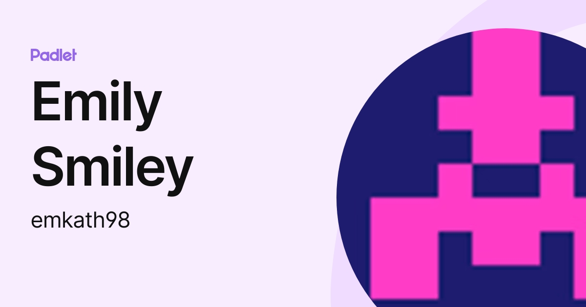 Emily Smiley (emkath98) profile | Padlet