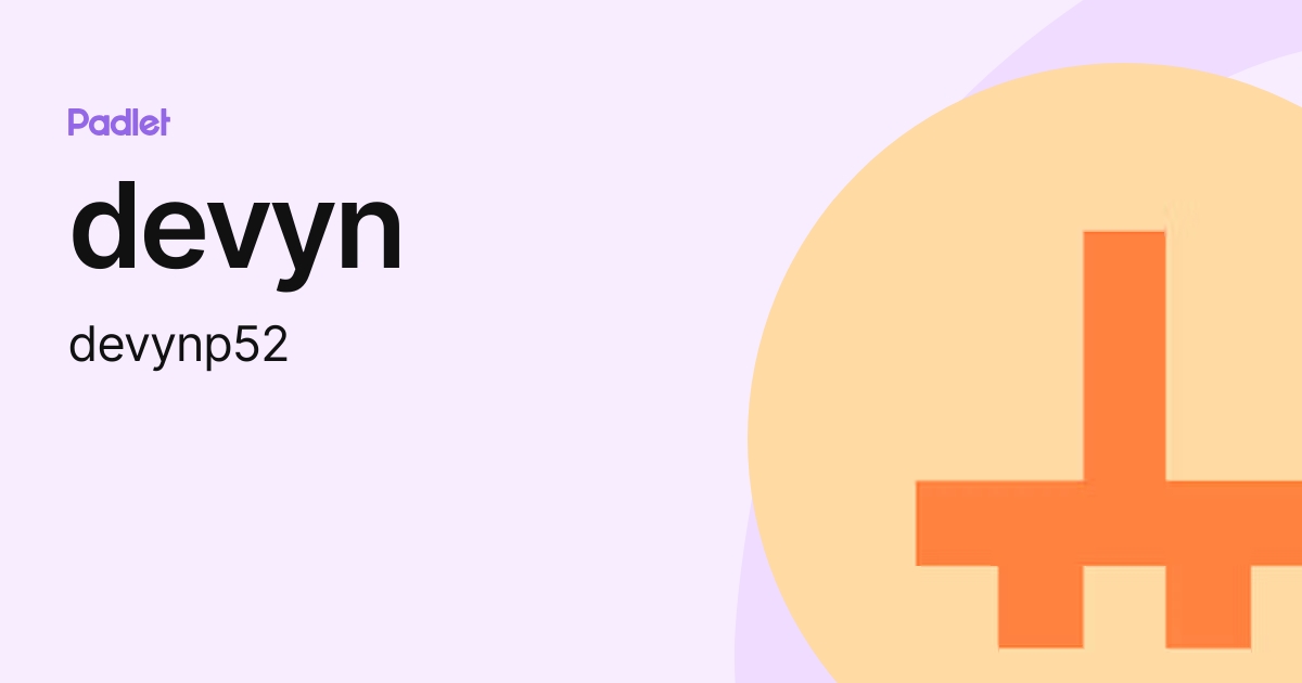 devyn (devynp52) profile | Padlet