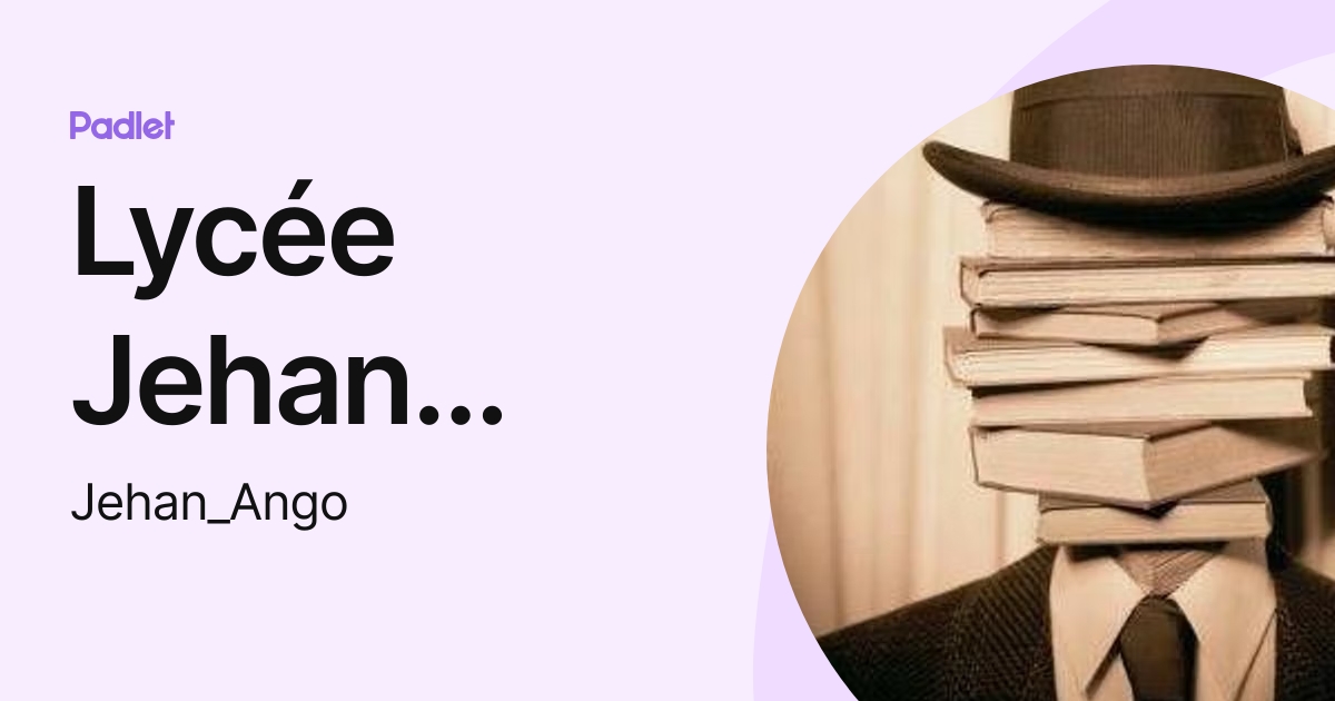 Lycée Jehan Ango (Jehan_Ango) profile | Padlet