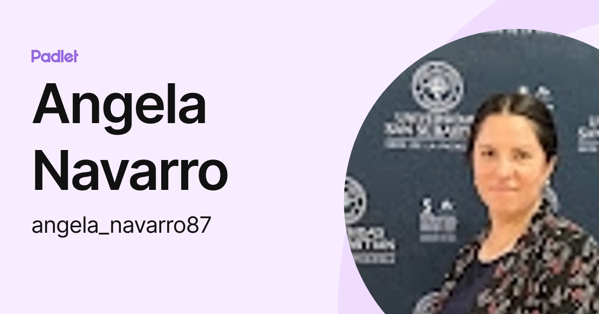 Angela Navarro (angela_navarro87) profile | Padlet
