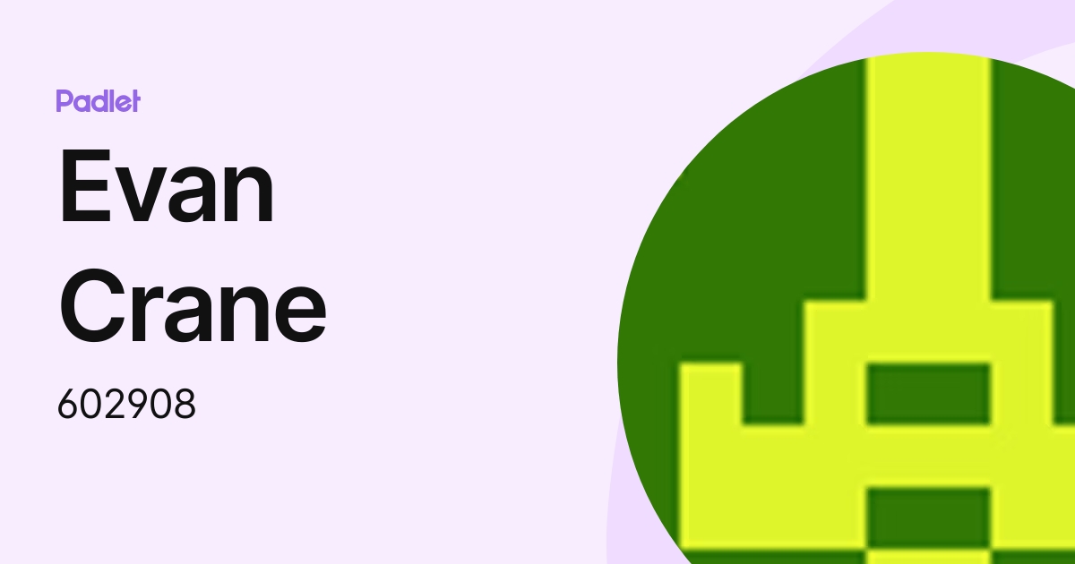 Evan Crane (602908) profile | Padlet