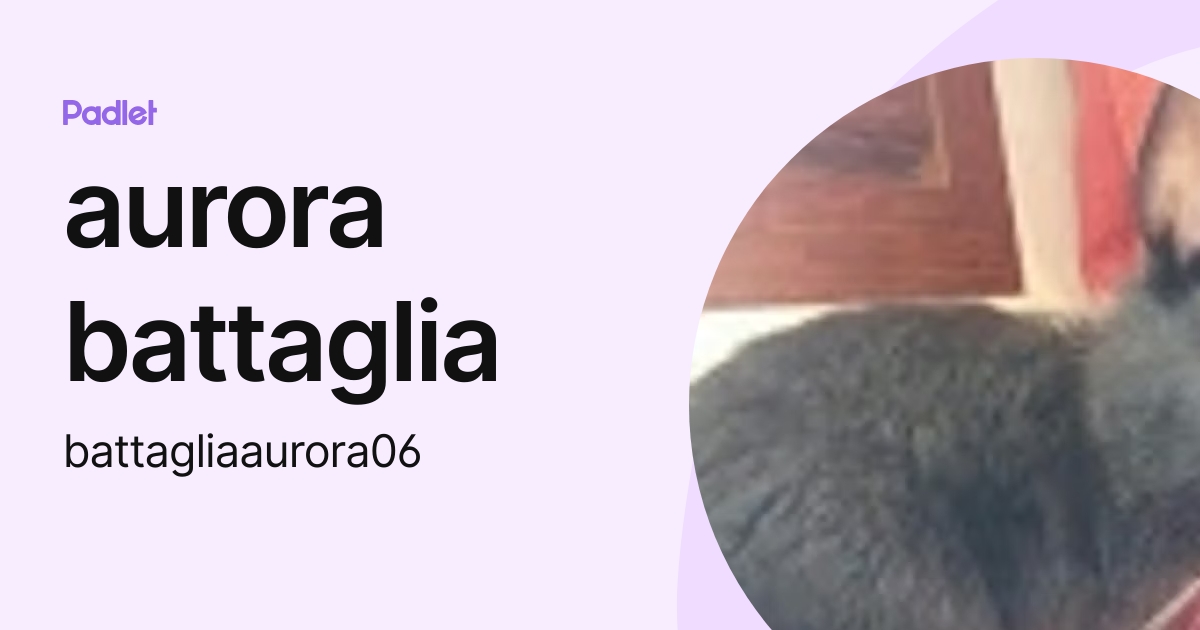 aurora battaglia (battagliaaurora06) profile | Padlet