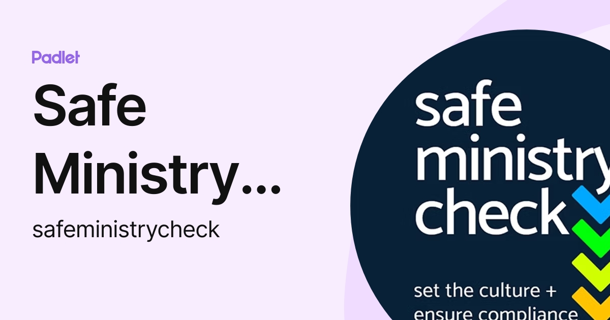 Safe Ministry Check (safeministrycheck) profile | Padlet