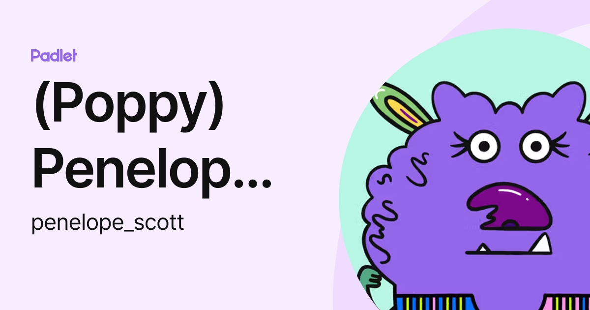 (Poppy) Penelope Scott (penelope_scott) profile | Padlet