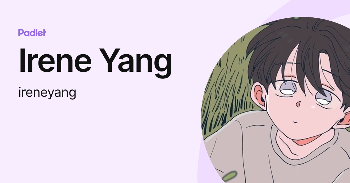 Irene Yang (ireneyang) profile | Padlet