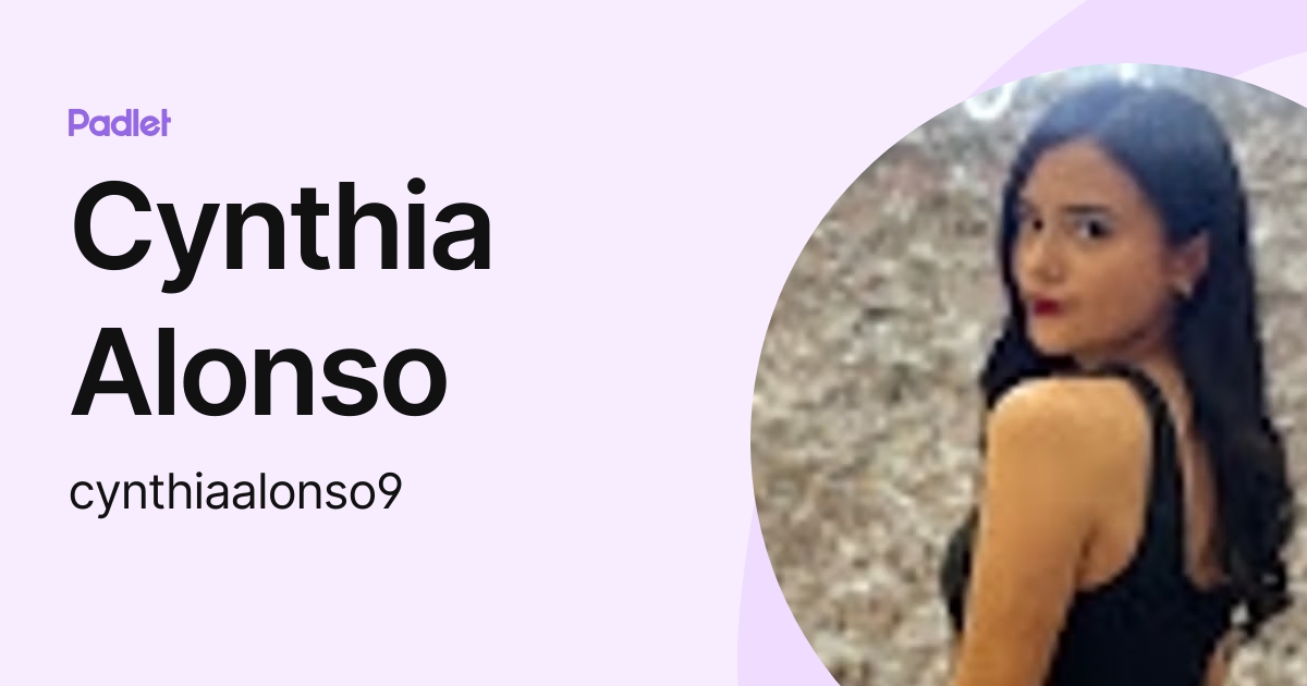 Cynthia Alonso (cynthiaalonso9) profile | Padlet