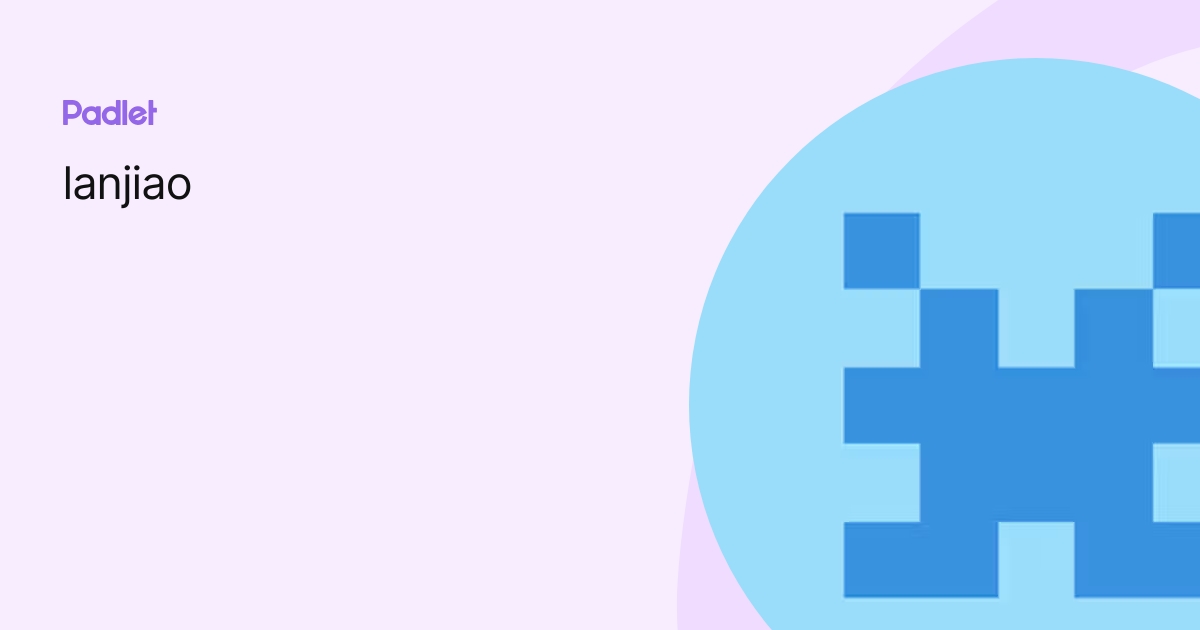 lanjiao profile | Padlet