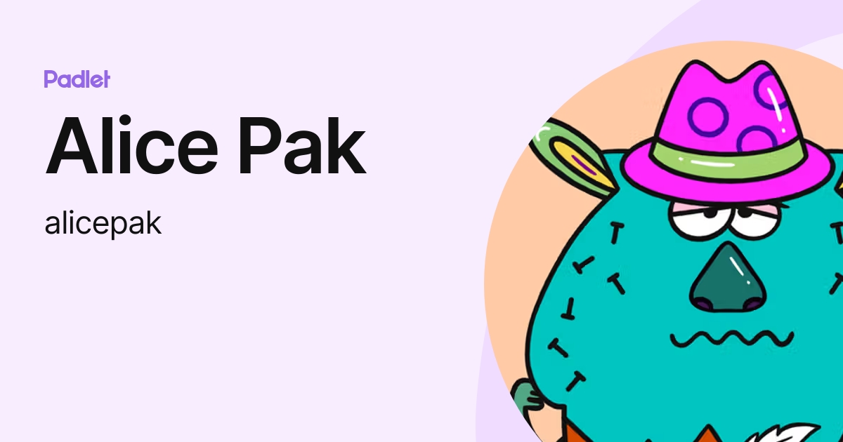 Alice Pak (alicepak) profile | Padlet