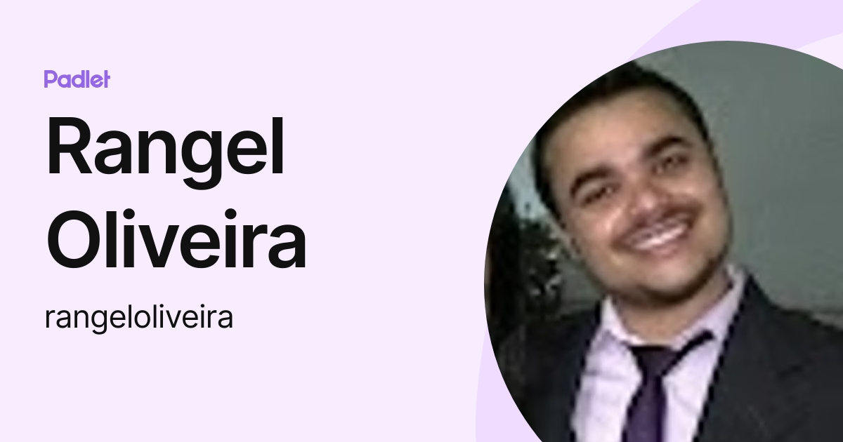 Rangel Oliveira (rangeloliveira) profile | Padlet