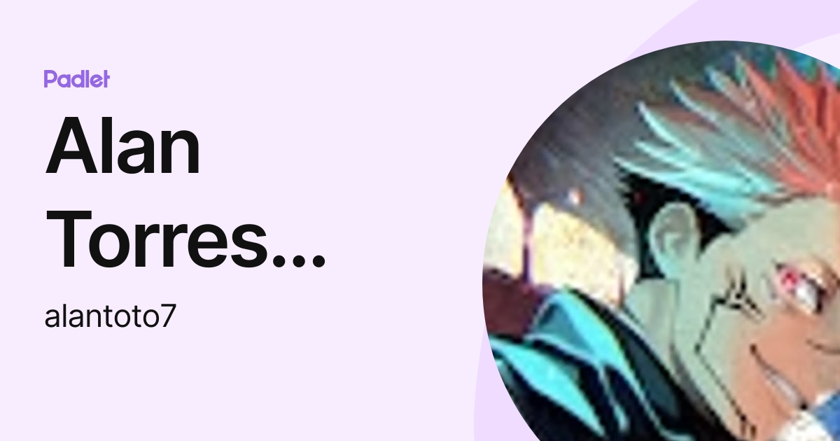 Alan Torres Torres (alantoto7) profile | Padlet