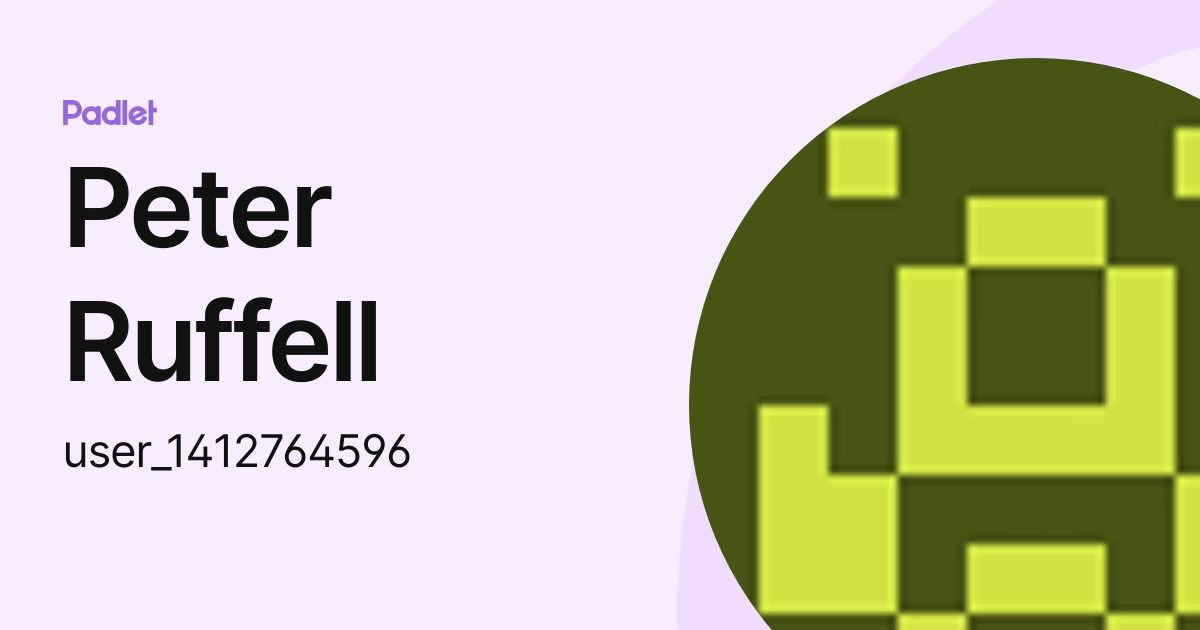 Peter Ruffell (user_1412764596) profile | Padlet