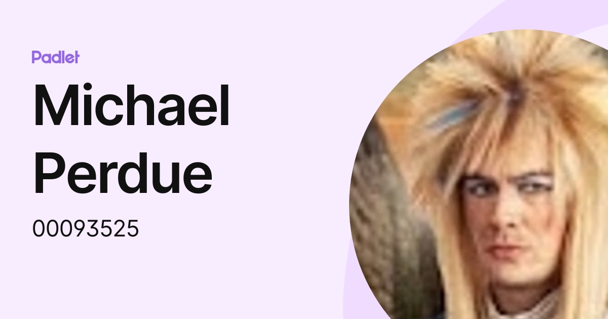 Michael Perdue (00093525) profile | Padlet