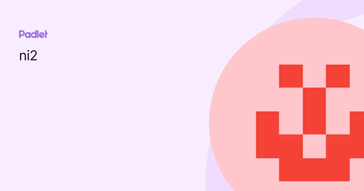 ni2 profile | Padlet