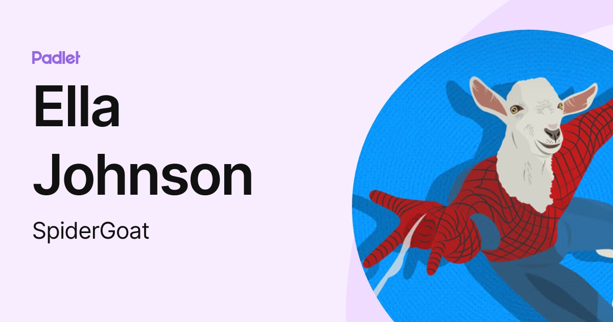 Ella Johnson (SpiderGoat) profile | Padlet
