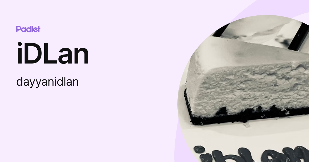 iDLan (dayyanidlan) profile | Padlet