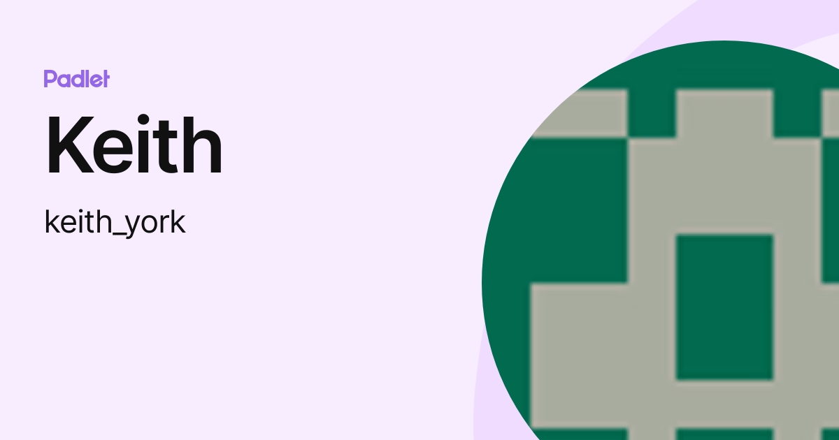 Keith (keith_york) profile | Padlet