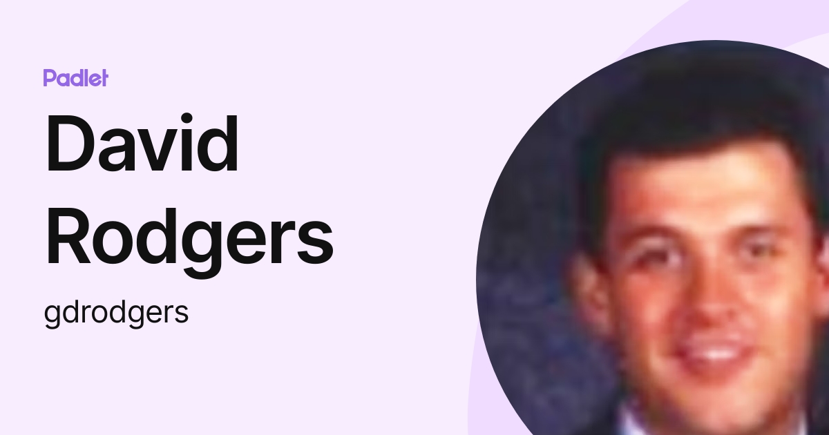 David Rodgers (gdrodgers) profile | Padlet