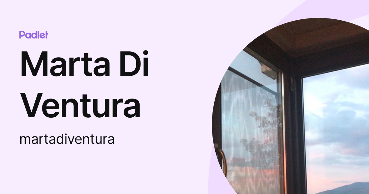 Marta Di Ventura (martadiventura) profile | Padlet