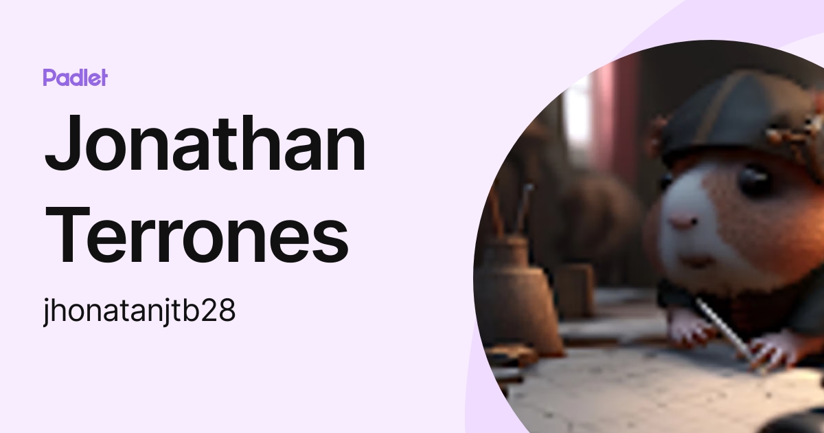 Jonathan Terrones (jhonatanjtb28) profile | Padlet
