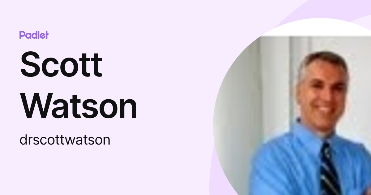 Scott Watson (drscottwatson) profile | Padlet