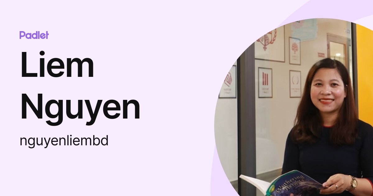 Liem Nguyen (nguyenliembd) profile | Padlet