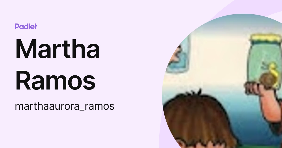 Martha Ramos (marthaaurora_ramos) profile | Padlet