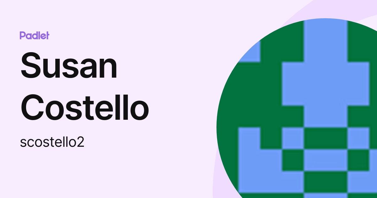 Susan Costello (scostello2) profile | Padlet