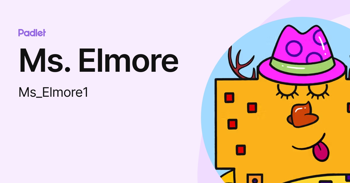 Ms. Elmore (Ms_Elmore1) profile | Padlet
